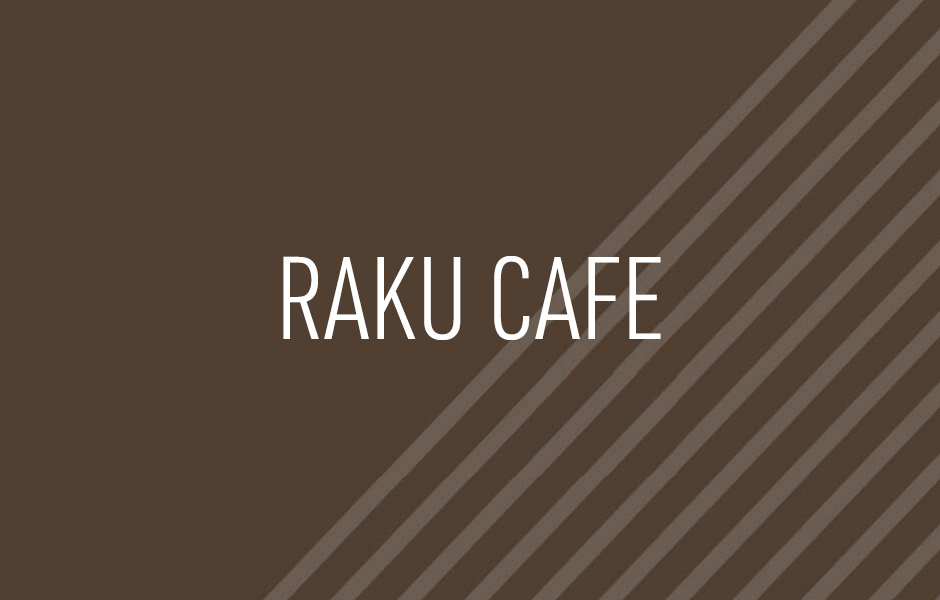 RAKU CAFE
